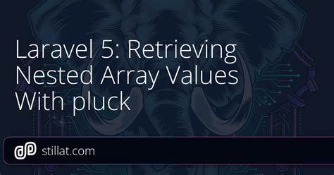 laravel 5 retrieving nested array values with pluck stillat