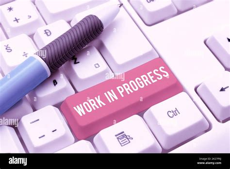 Sign Displaying Work In Progress Business Idea Ongoing Business With Teamwork Strategy And
