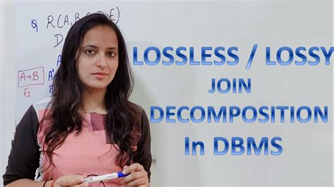 Lossless And Lossy Join Decomposition In Dbms Explained With Examples
