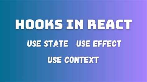 Usestate Useeffect And Usecontext Hooks In React Youtube