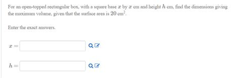 Solved For An Open Topped Rectangular Box With A Square