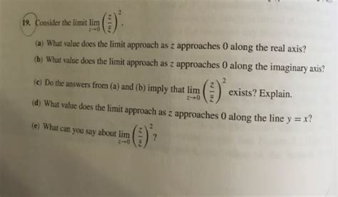 Solved 19 Consider The Limit Lim A What Value Does The Chegg Com