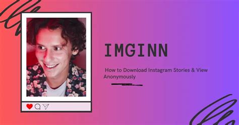 Imginn How To Download Instagram Stories And View Anonymously