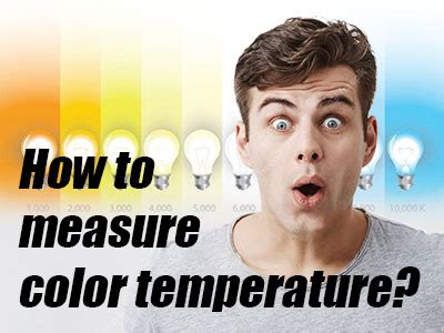 Things You Didn T Know About Color Temperature