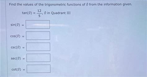 Solved Find the values of the trigonometric functions of θ Chegg com