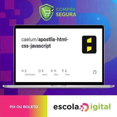Apostila Html Css And Javascript Caelum Escola Digital Rateio De Cursos