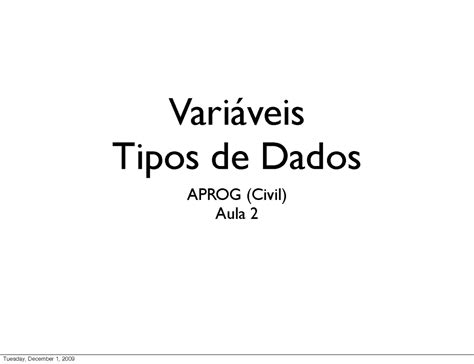 Teoricas VBA Aula Variaveis e Tipos de Dados Variáveis Tipos de Dados APROG Civil Aula