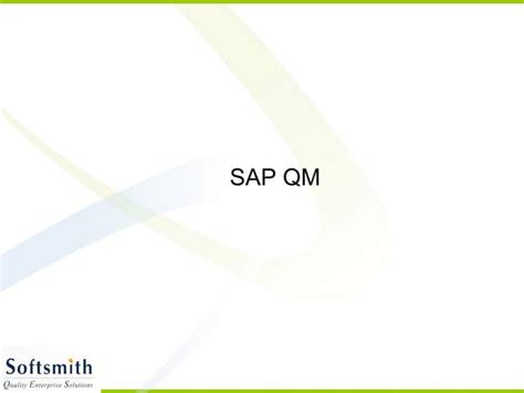 Sap Qm Ppt For Quality Management Training Ppt