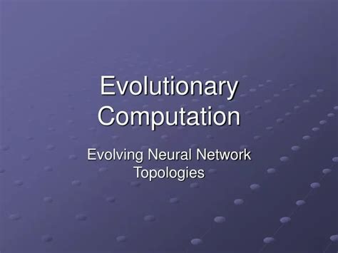 Ppt Evolutionary Computation Powerpoint Presentation Free Download