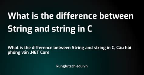 What Is The Difference Between String And String In C