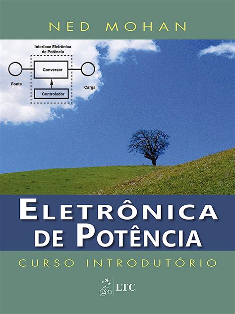 Eletrônica De Potência Curso Introdutório Ebook Mohan Ned Br Livros