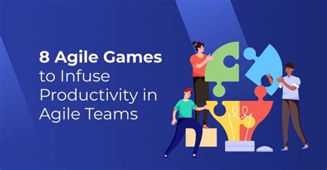 Agile Games To Improve Team Performance