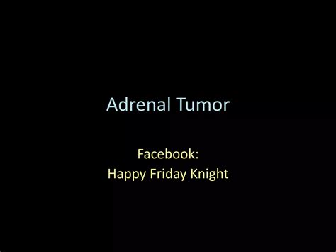 Adrenal Tumor Ppt