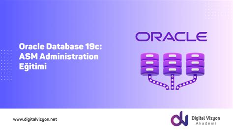 Oracle Database 19c Asm Administration Eğitimi