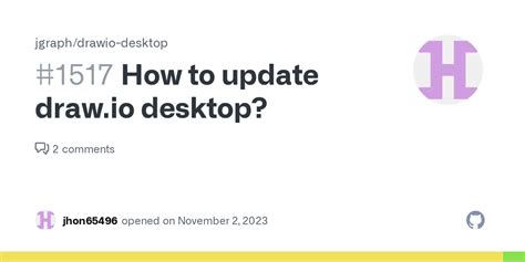 how to update desktop · issue 1517 · jgraph drawio desktop · github
