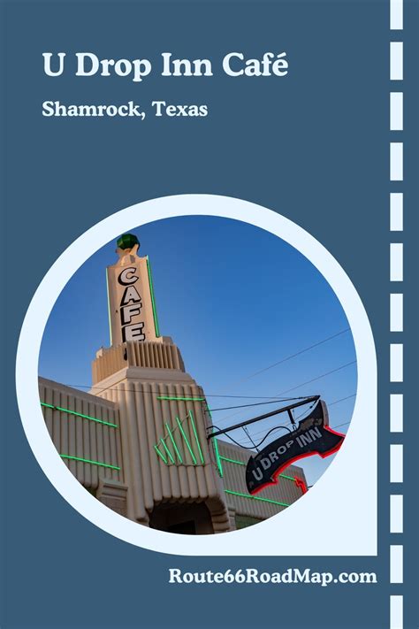 U Drop Inn Café In Shamrock Texas Route 66 Road Map