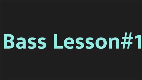 Beginner Bass Lesson Part 1 Youtube