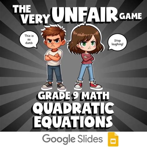 Quadratic Equations Very Unfair Game No Prep Grade 9 Math Review