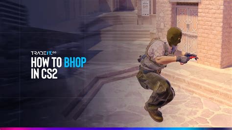 How To Bhop In CS Bunny Hop Guide