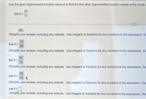 Solved Use The Given Trigonometric Function Value Of To Find The Five Other Trigonometric