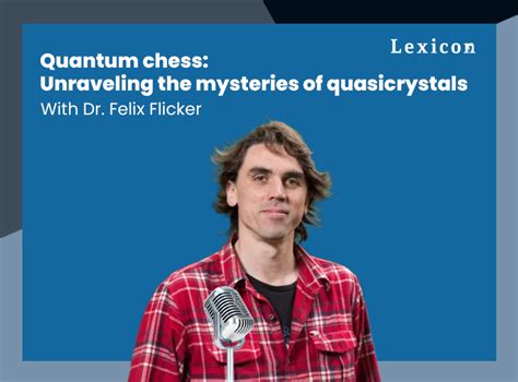 Quantum Chess Unraveling The Mysteries Of Quasicrystals