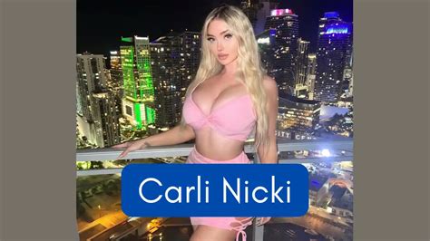Carli Nicki Bio Age Wiki Net Worth Bf