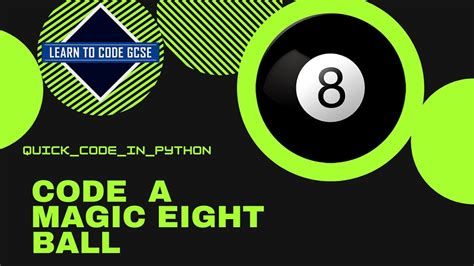 Quick Code In Python Magic Eight Ball Youtube