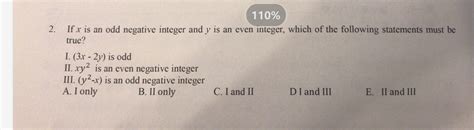 Solved 2 110 If X Is An Odd Negative Integer And Y Is An