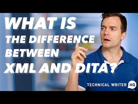 XML Vs DITA What S The Difference Technical Writer HQ