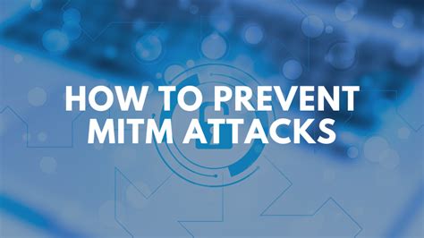 How To Prevent Mitm Attacks Wts