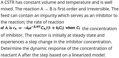 Solved A Cstr Has Constant Volume And Temperature And Is Well Mixed