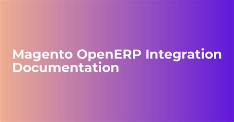 Magento Openerp Integration Documentation Webkul Blog