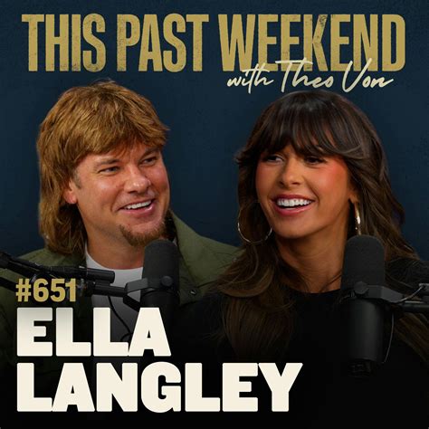651 Ella Langley This Past Weekend W Theo Von Podcast Episode
