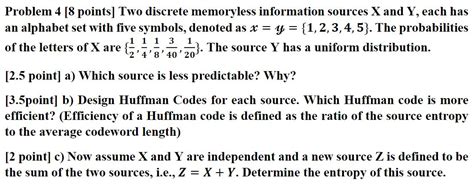 Solved Problem 4 8 Points Two Discrete Memoryless Chegg
