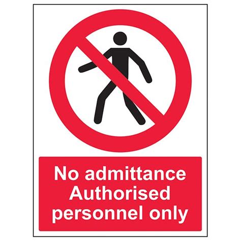 No Admittance Authorised Personnel Only Prohibition Signs Safety