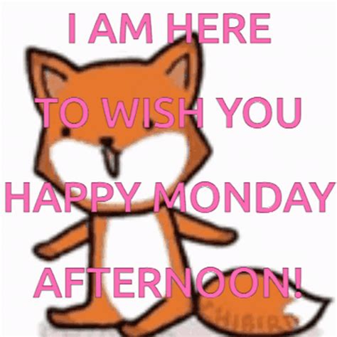 Good Afternoon Happy Monday S
