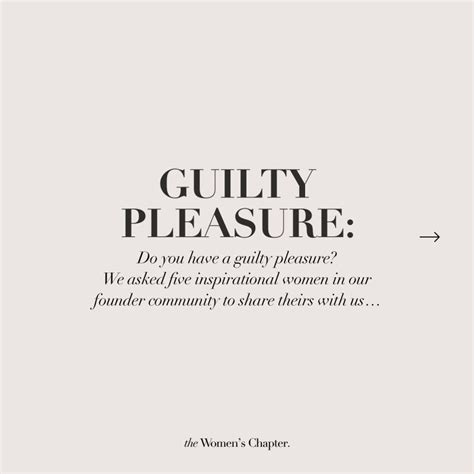 The Womens Chapter® B Corp Certified On Linkedin Guilty Pleasure Do You Have A Guilty