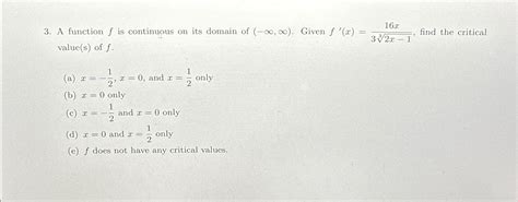 solved a function f ﻿is continuous on its domain of ∞ ∞