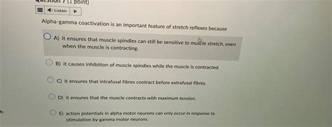 Solved Alpha Gamma Coactivation Is An Important Feature Of