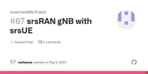 Srsran Gnb With Srsue · Srsran Srsranproject · Discussion 67 · Github