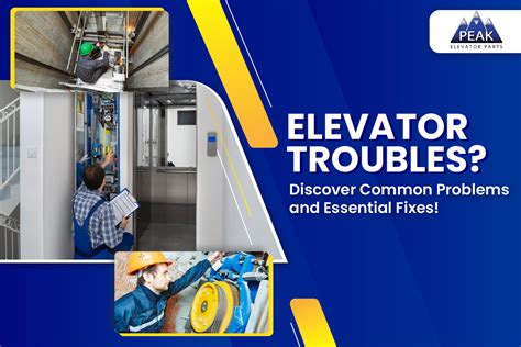 Essential Elevator Maintenance Tips For Common Issues Peak Elevator Parts