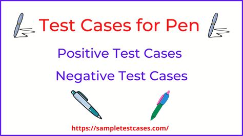 Test Cases For Pen Including Positive And Negative Test Case
