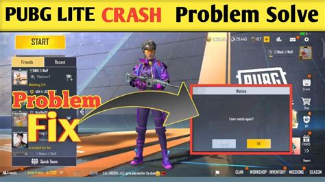 Enter Match Again Pubg Problem Pubg Lite Crash Problem Solved Pubg Lite Youtube