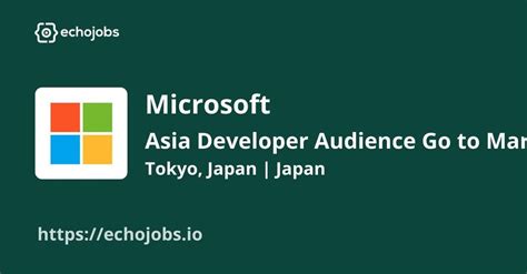 Hiring Asia Developer Audience Go To Market Manager Tokyo Japan Japan Azure Rbackendjobs