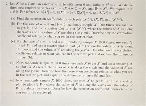 Solved 2 Let X Be A Gaussian Random Variable With Mean 0
