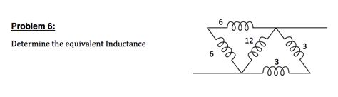 Solved Problem 6 12 Determine The Equivalent Inductance 6