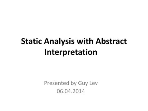 Ppt Static Analysis With Abstract Interpretation Powerpoint Presentation Id2654437
