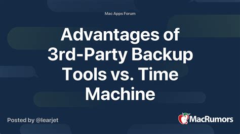 Advantages Of 3rd Party Backup Tools Vs Time Machine Macrumors Forums