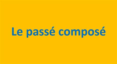 Le Passé Composé Oefening Interactieve Oefening Klascement