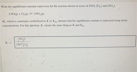 Solved Write The Equilibrium Constant Expression For The Chegg Com